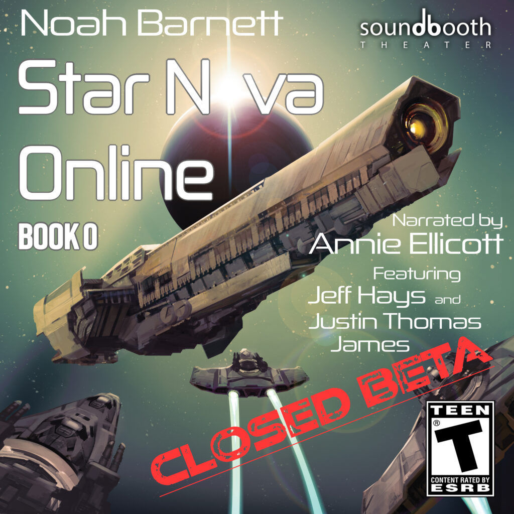 Star Nova Online, Book 0: Closed Beta - Soundbooth Theater
