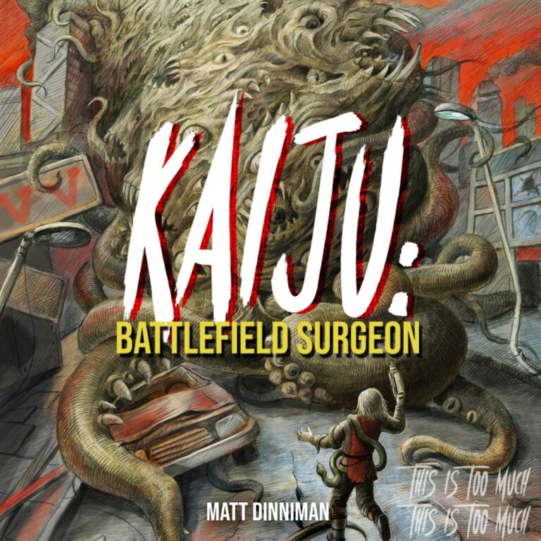 Kaiju Battlefield Surgeon - Soundbooth Theater