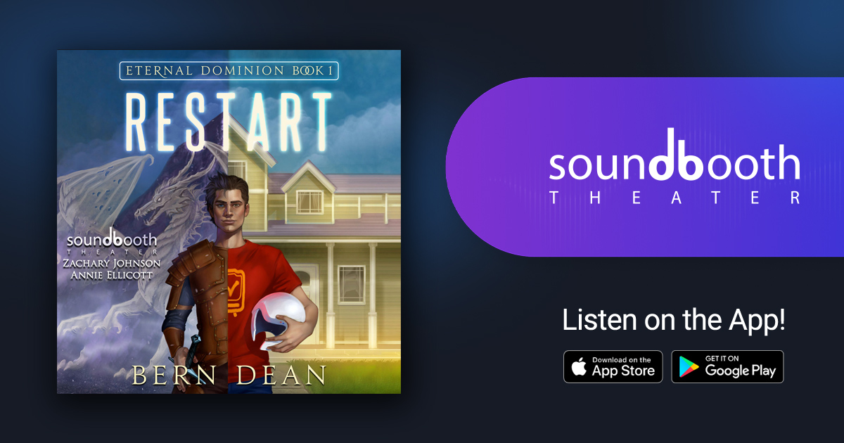 Eternal Dominion, Book 1: Restart - Soundbooth Theater