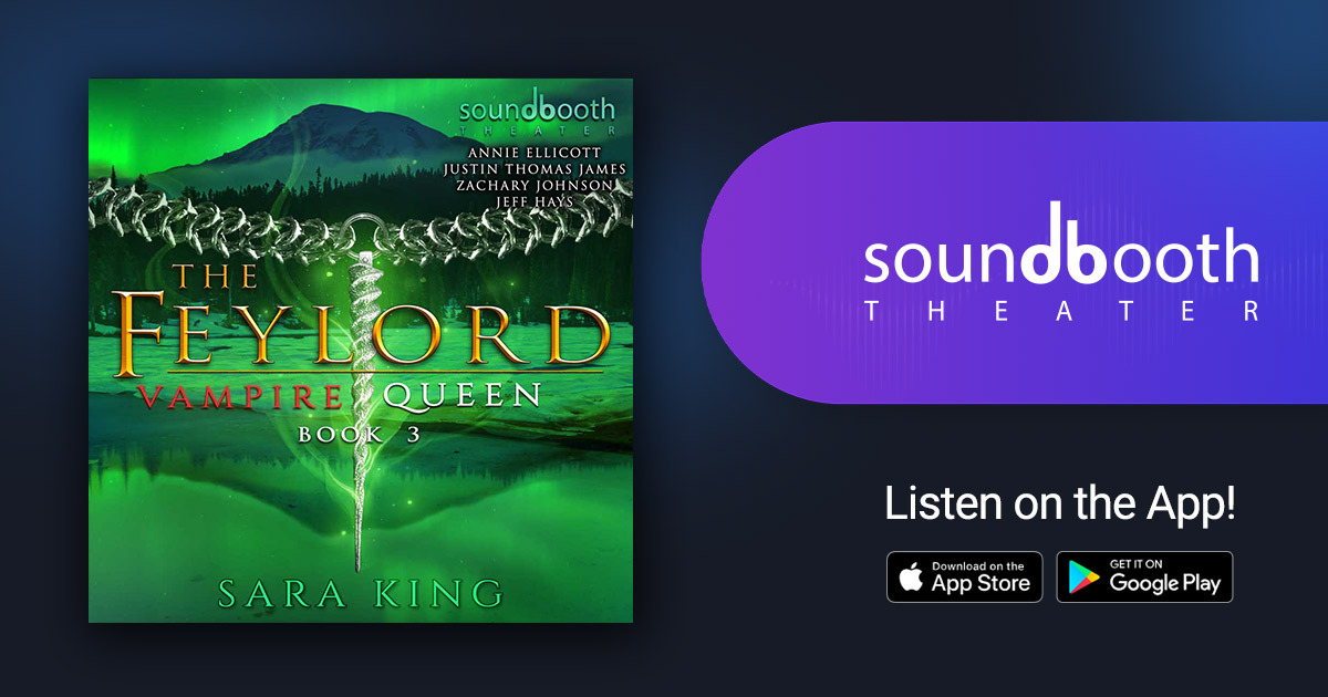 Vampire Queen, Book 3: The Feylord - Soundbooth Theater