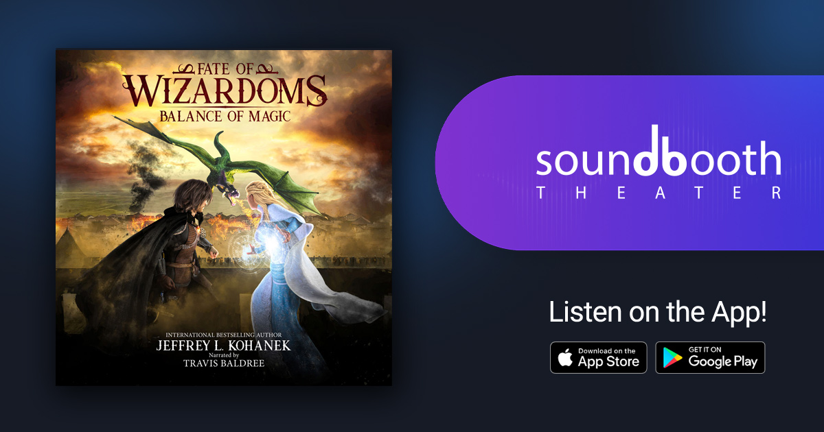 Fate of Wizardoms, Book 2: Balance of Magic - Soundbooth Theater