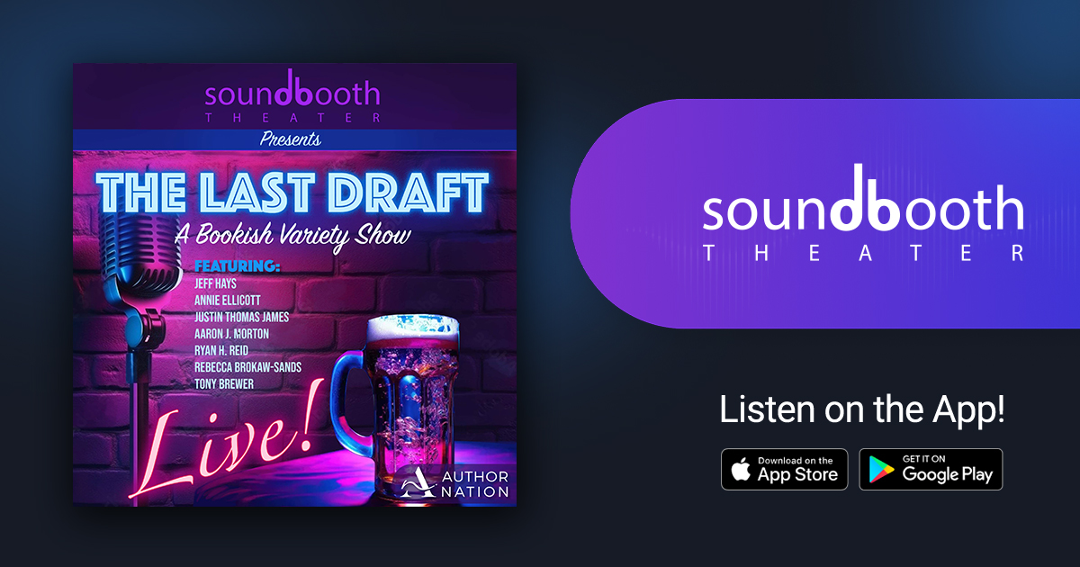 The Last Draft - A Bookish Variety Show - Soundbooth Theater