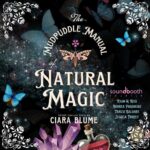 Natural Magic, Book 1: The Mudpuddle Manual of Natural Magic ...